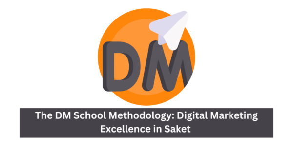Digital Marketing Agency in Saket - The DM School